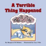 A Terrible Thing Happened: A Story for Children Who Have Witnessed ...